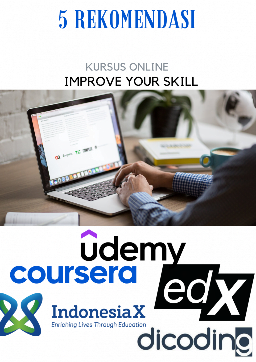 5 Rekomendasi Kursus Online Improve Your Skill