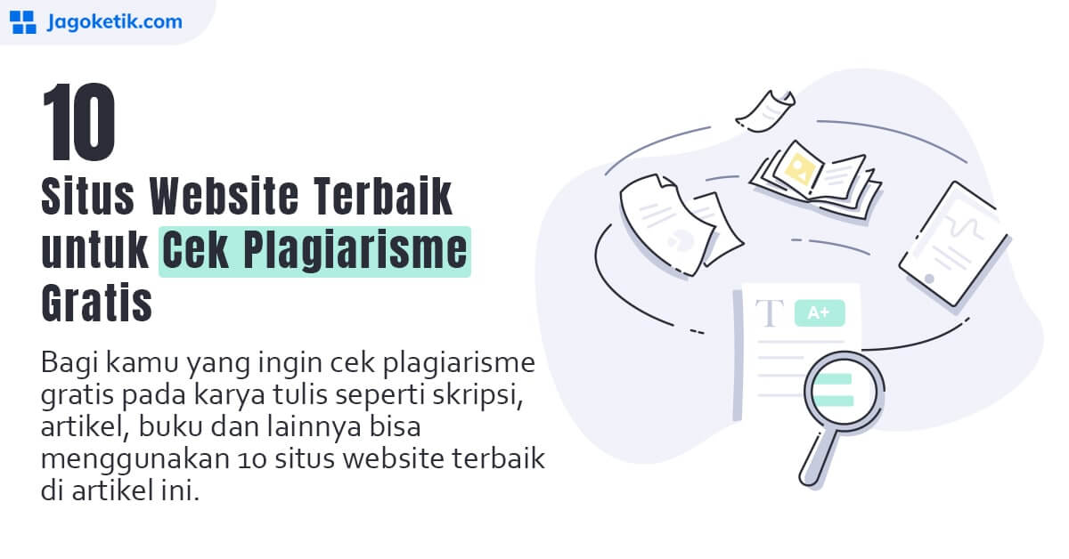 10 Situs Website Terbaik untuk Cek Plagiarisme Gratis