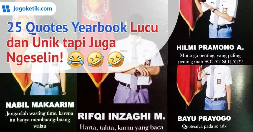 25 Quotes Yearbook SMA yang Lucu dan Unik Tapi Ngeselin