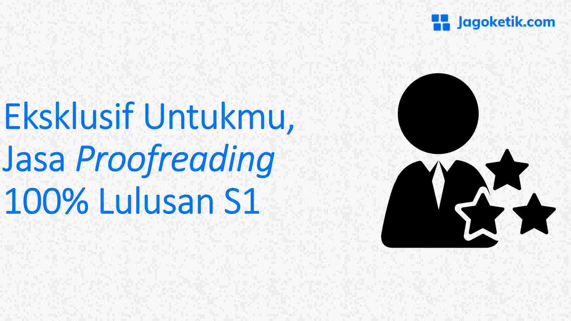 Jasa Proofreading Bahasa Inggris 100% Kompeten!