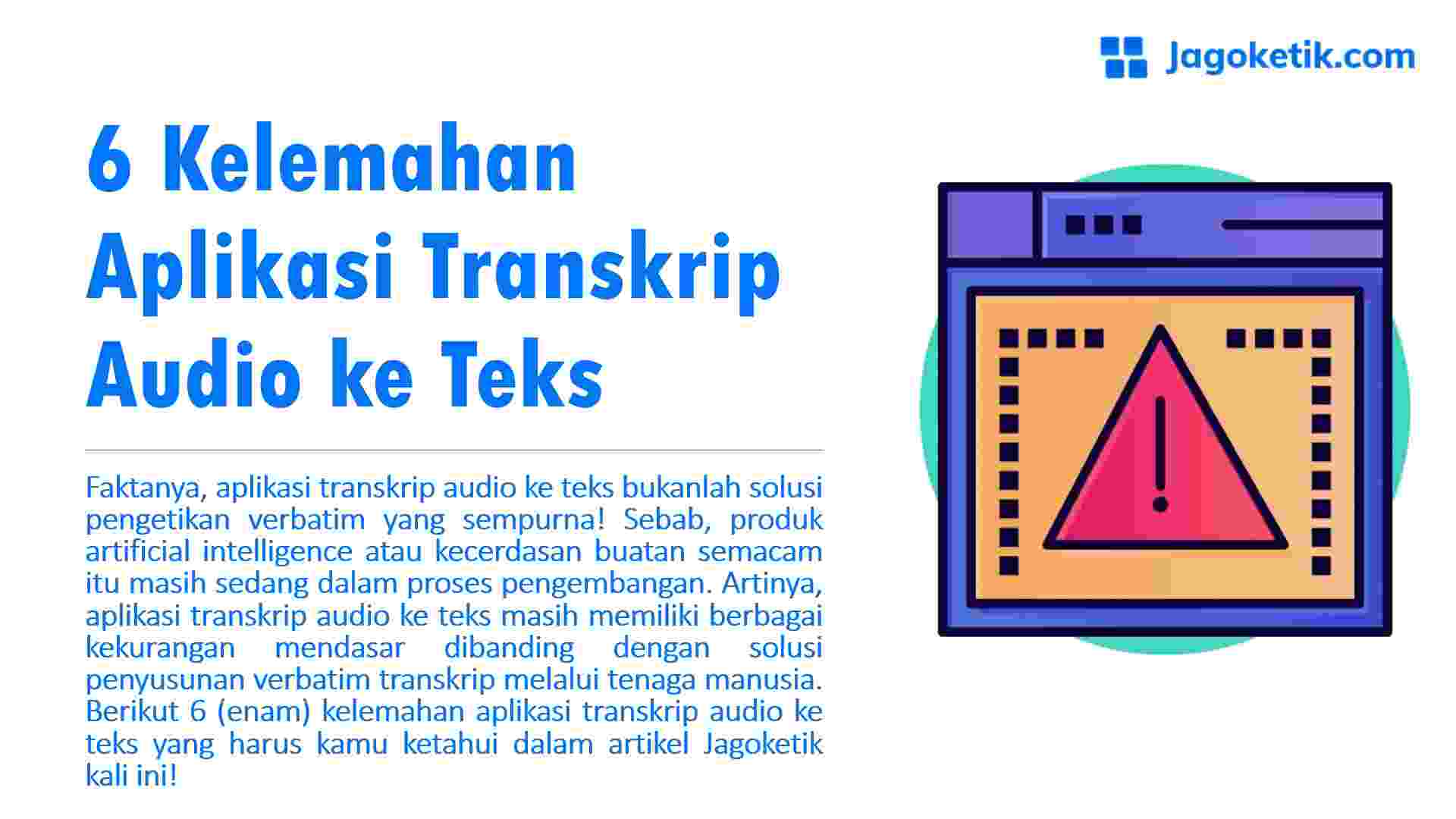 6 Kelemahan Aplikasi Transkrip Audio ke Teks