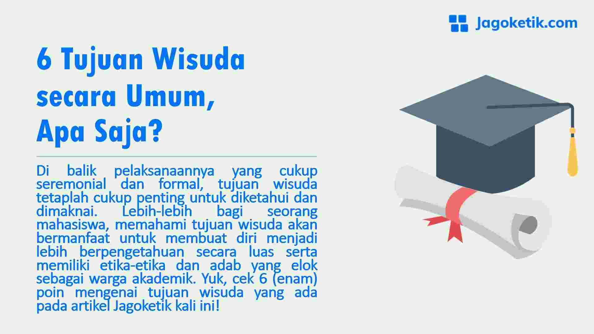 6 Tujuan Wisuda secara Umum, Apa Saja?