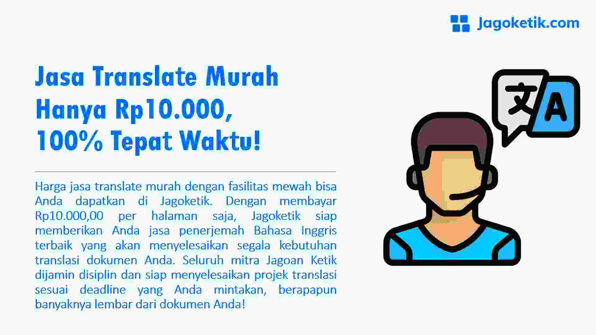 Jasa Translate Murah Hanya 10 Ribu, 100% Tepat Waktu!