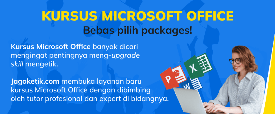 Kursus Microsoft Office di Jogja, Bebas Pilih Packages!