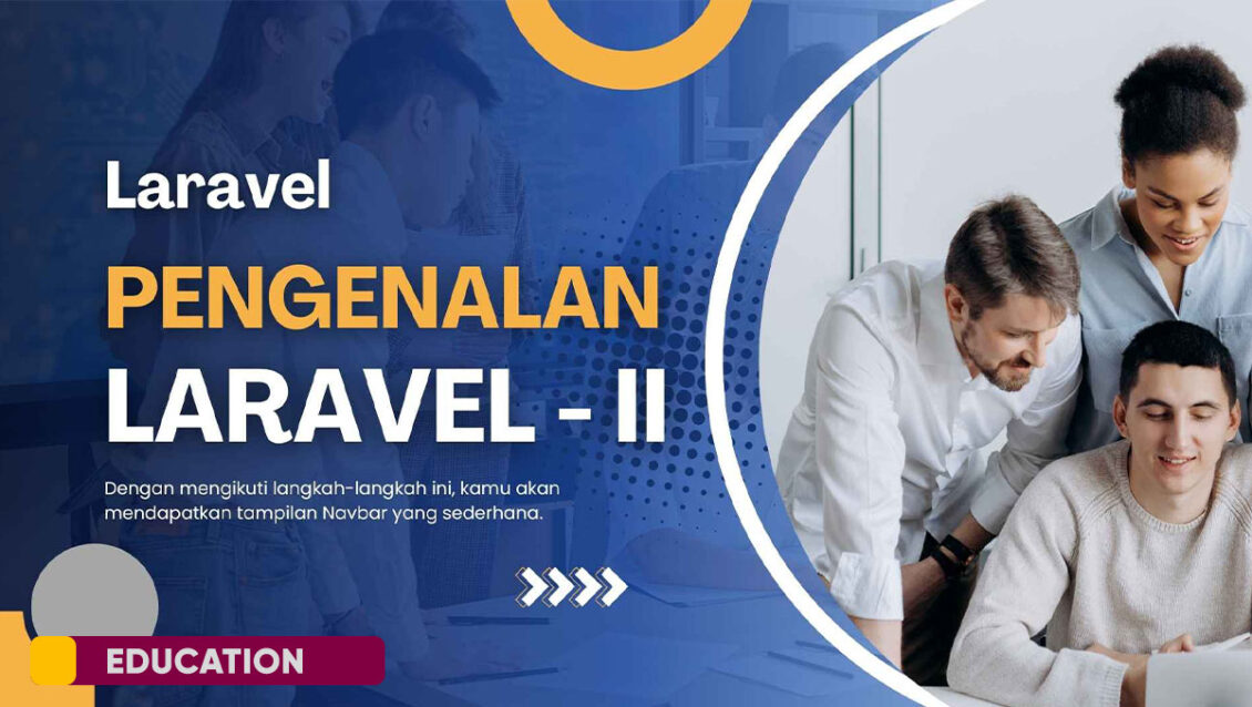 Laravel: Membuat Navbar yang Rapih dan Baik - Part 3
